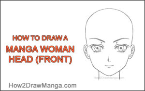 How to Draw a Basic Manga Woman Head (Front View) || Step-by-Step ...